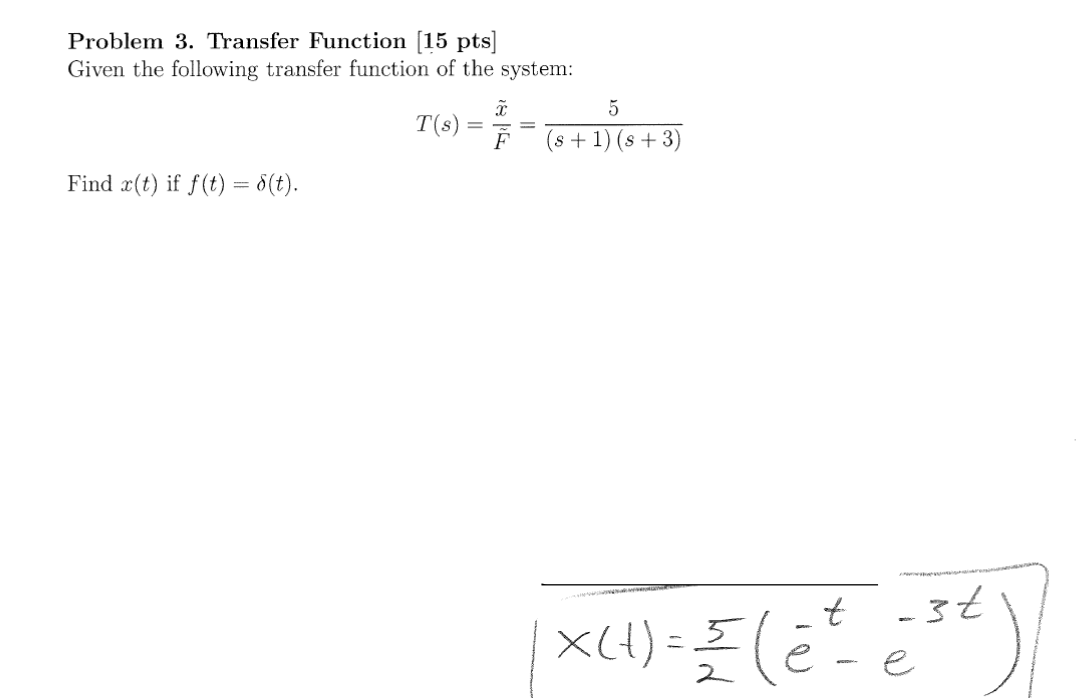 Solved Problem 3. Transfer Function [15 pts] Given the | Chegg.com