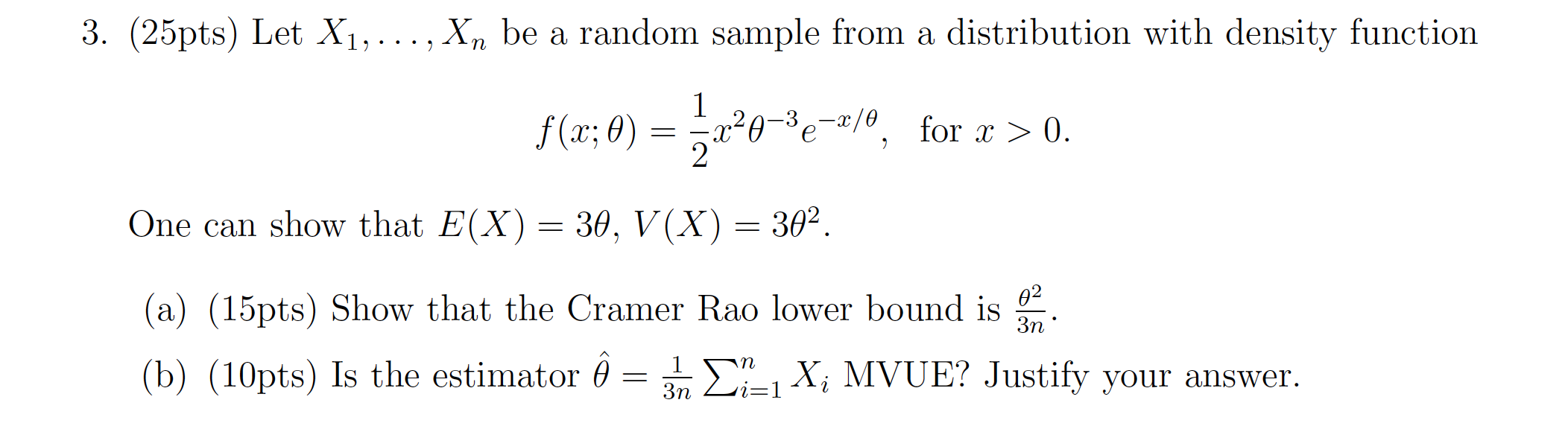 Solved 3. (25pts) Let X1, ..., Xn be a random sample from a | Chegg.com