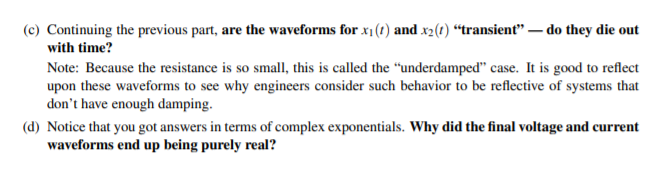Solved 5. RLC Responses: Underdamped Case Building on the | Chegg.com