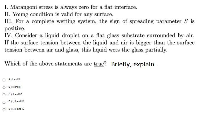 Solved I. Marangoni stress is always zero for a flat | Chegg.com