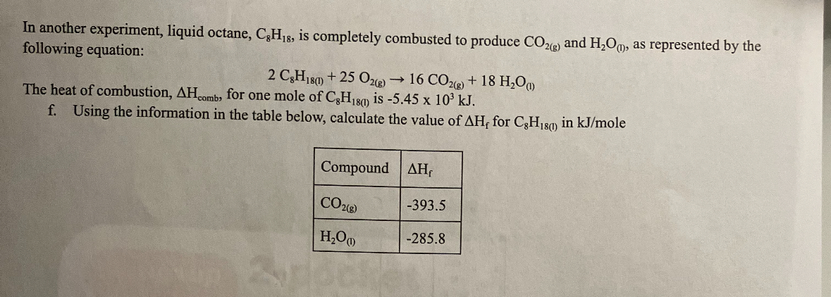 Solved In another experiment, liquid octane, C8H18, is | Chegg.com