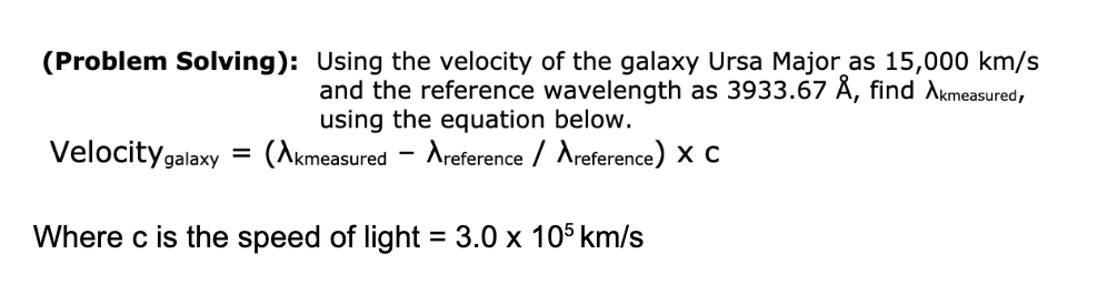 Solved (Problem Solving): Using the velocity of the galaxy | Chegg.com