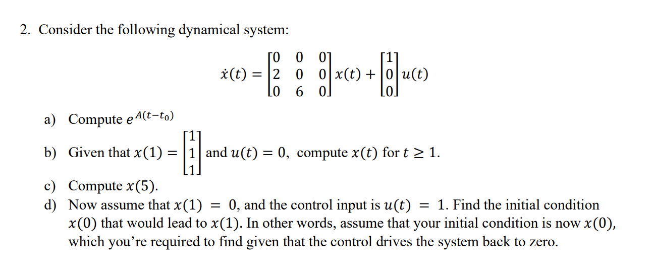 Solved 2. Consider the following dynamical system: | Chegg.com