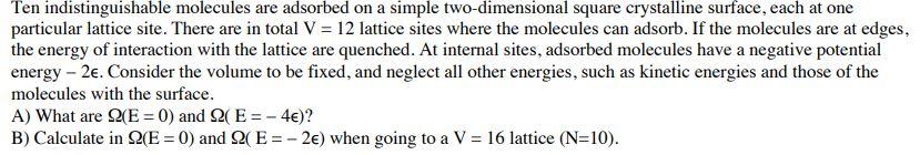 Solved Ten indistinguishable molecules are adsorbed on a | Chegg.com