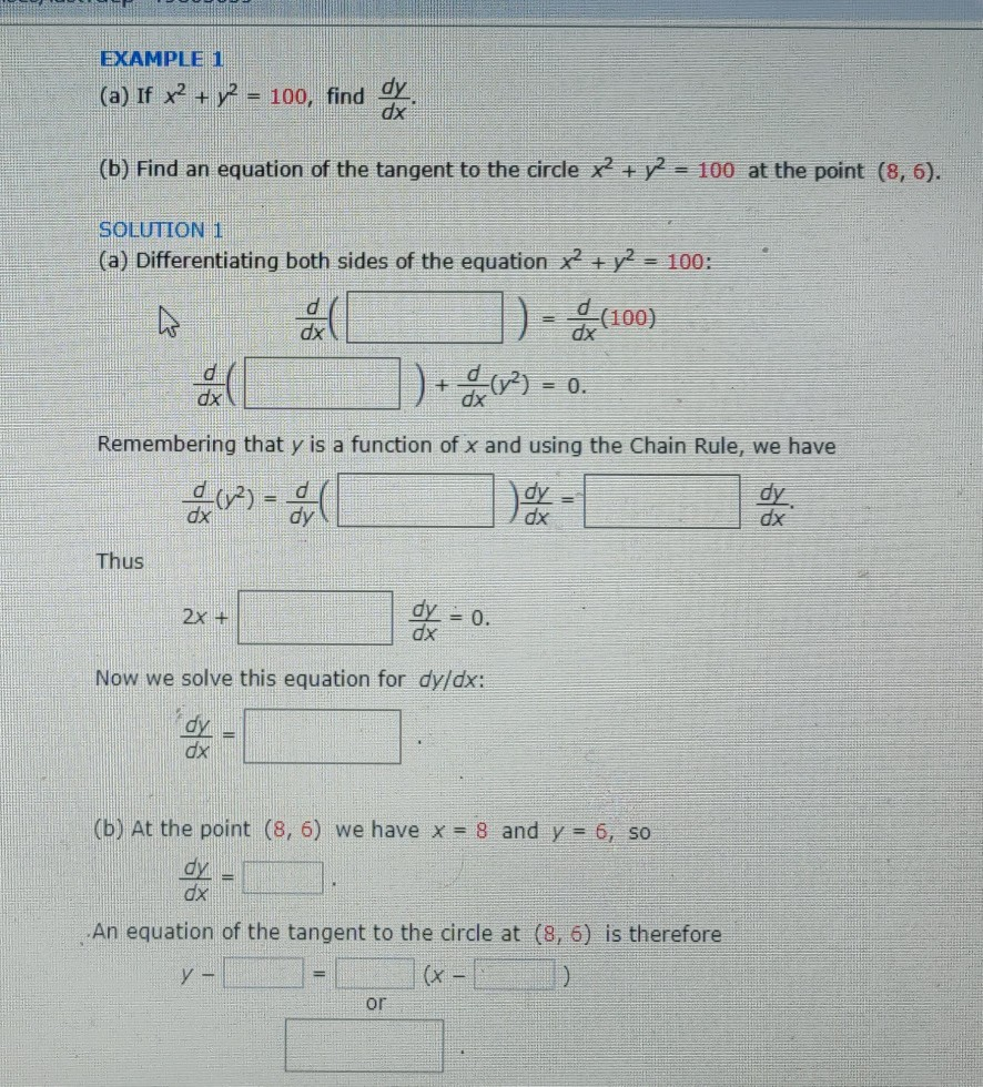 Solved EXAMPLE 1 (a) If x2 +y2 = 100, find dy dx . (b) Find | Chegg.com