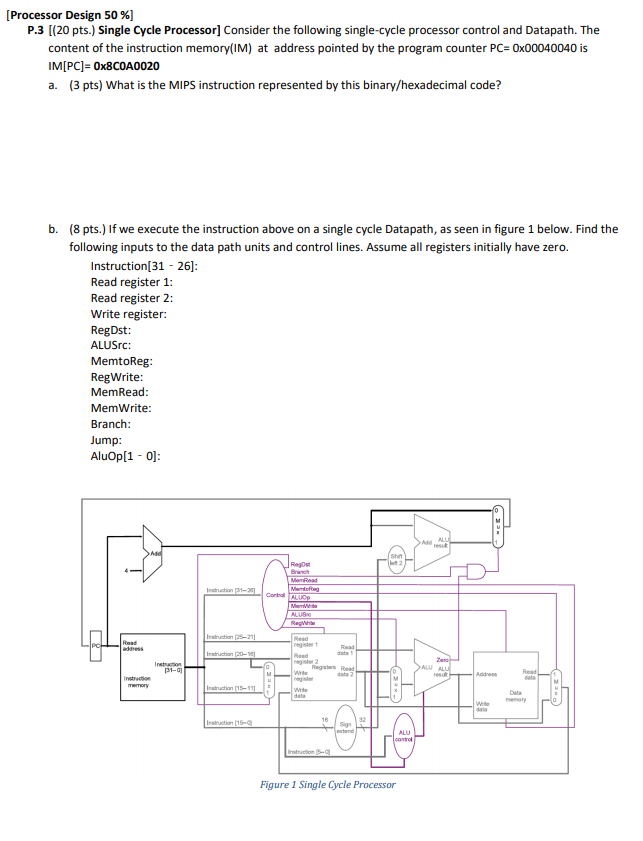 Solved [Processor Design 50 %] P.3 [(20 pts.) Single Cycle | Chegg.com