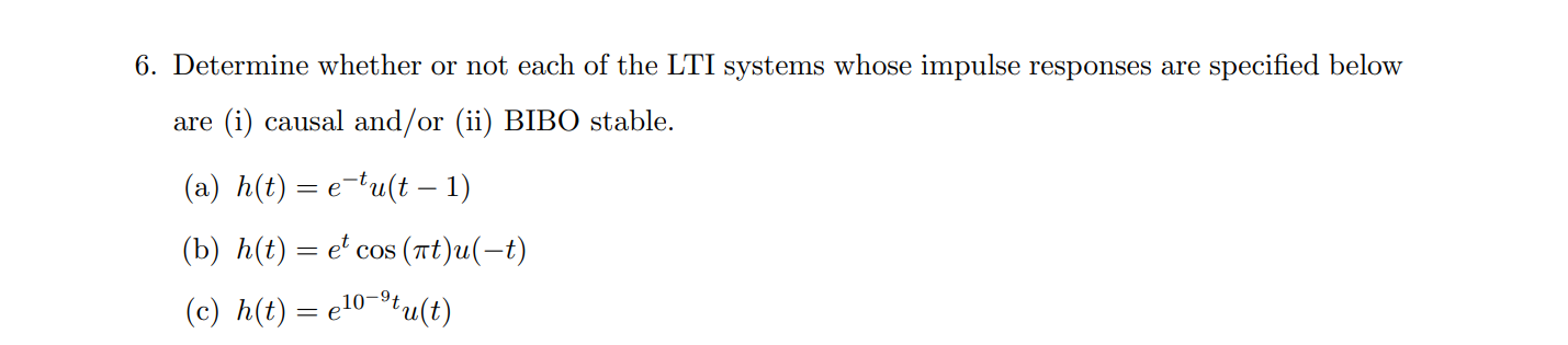 Solved 6. Determine whether or not each of the LTI systems | Chegg.com