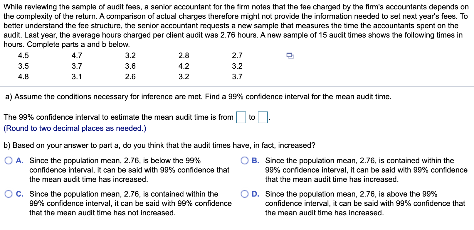 Solved While reviewing the sample of audit fees, a senior | Chegg.com