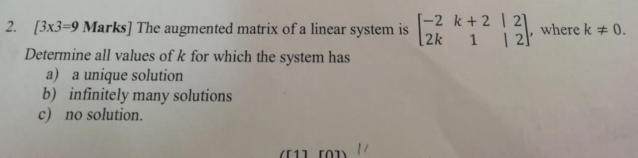 Solved 2. [3×3=9 Marks] The augmented matrix of a linear | Chegg.com