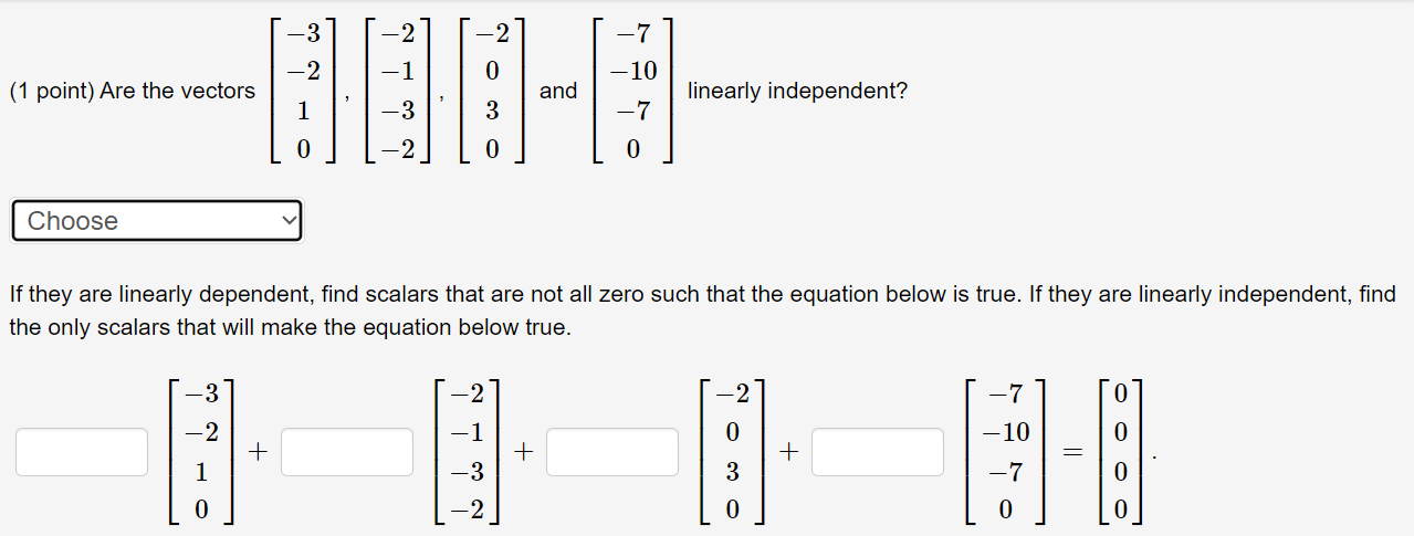 Solved (1 point) Are the vectors | Chegg.com
