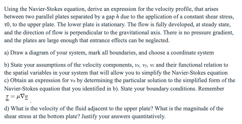 Solved Using the Navier-Stokes equation, derive an | Chegg.com