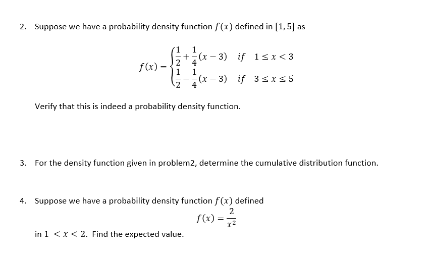 Solved 2. Suppose we have a probability density function | Chegg.com