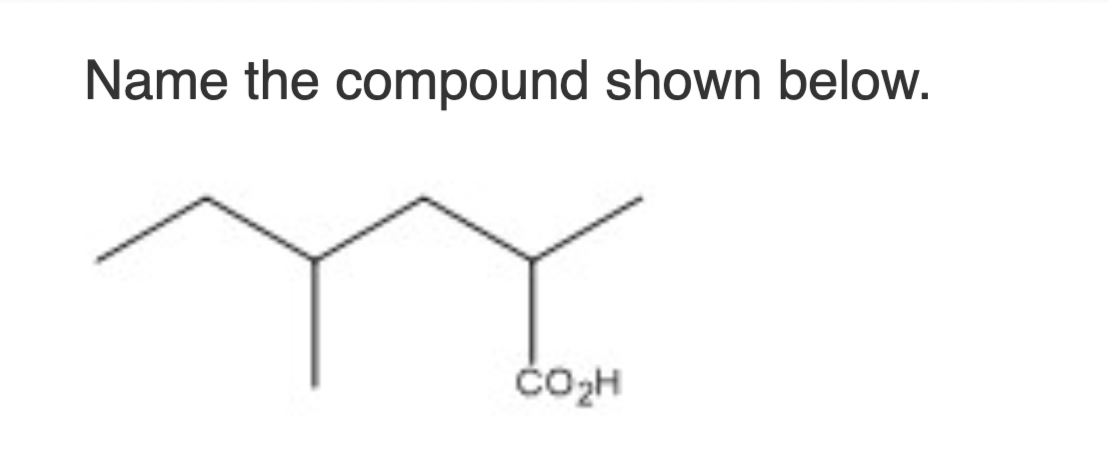Solved Name the compound shown below. m COZH | Chegg.com