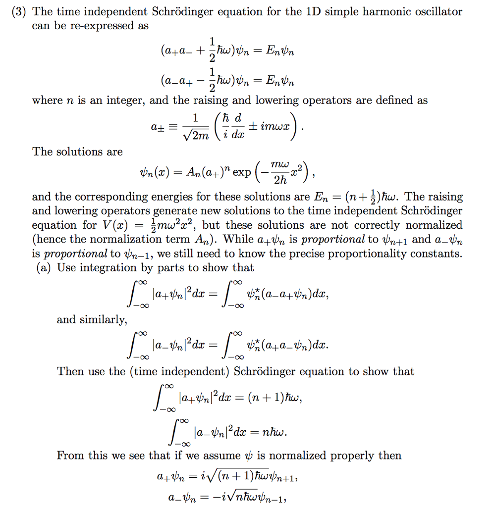 Solved (3) The time independent Schrödinger equation for the | Chegg.com