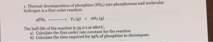Solved Thermal decomposition of phosphine (PH_3) into | Chegg.com