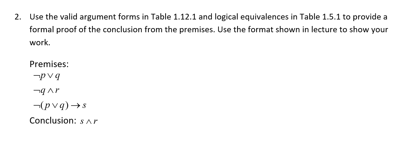 Solved Use The Valid Argument Forms In Table 1 12 1 And