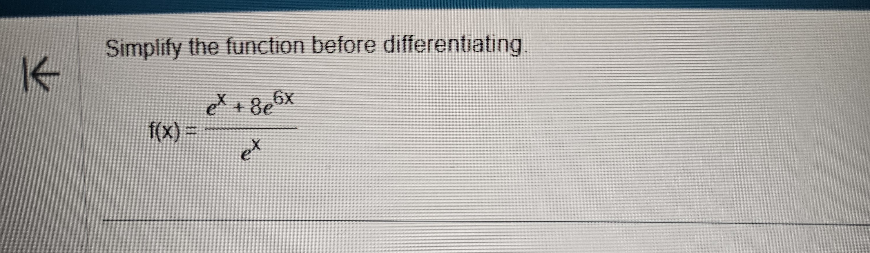 Solved Simplify the function before | Chegg.com