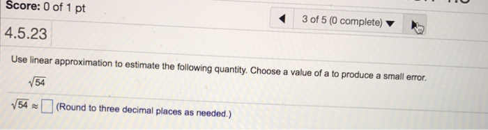Solved Use Linear Approximation To Estimate The Following