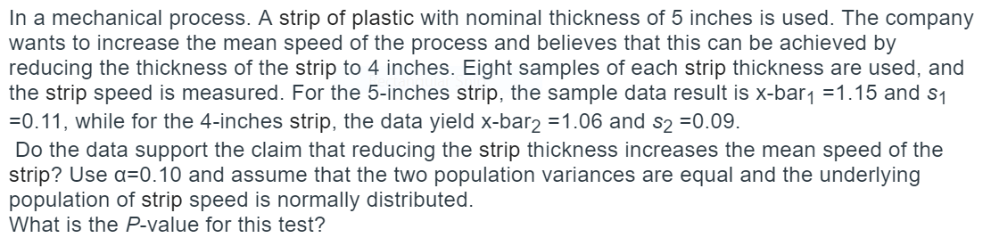 Solved In a mechanical process. A strip of plastic with | Chegg.com