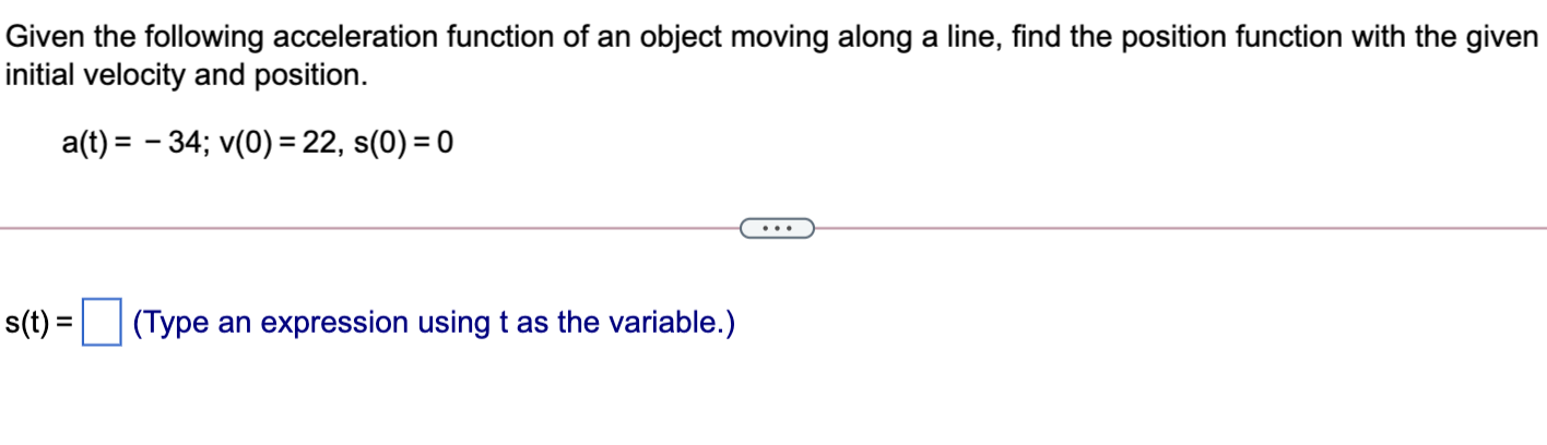 Solved Given the following acceleration function of an | Chegg.com