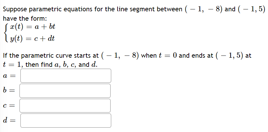 Solved Suppose parametric equations for the line segment | Chegg.com