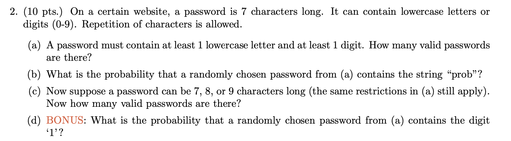 Solved 2. (10 pts.) On a certain website, a password is 7 | Chegg.com