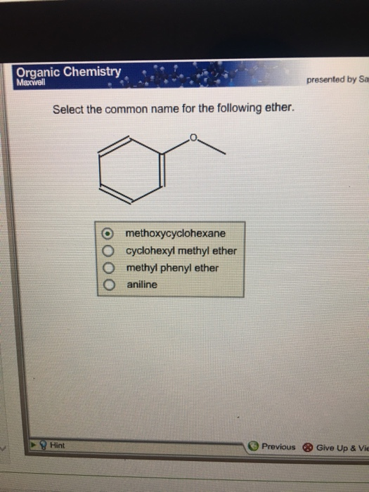 Solved Organic Chemistry Maxwell presented by Sa Select the | Chegg.com