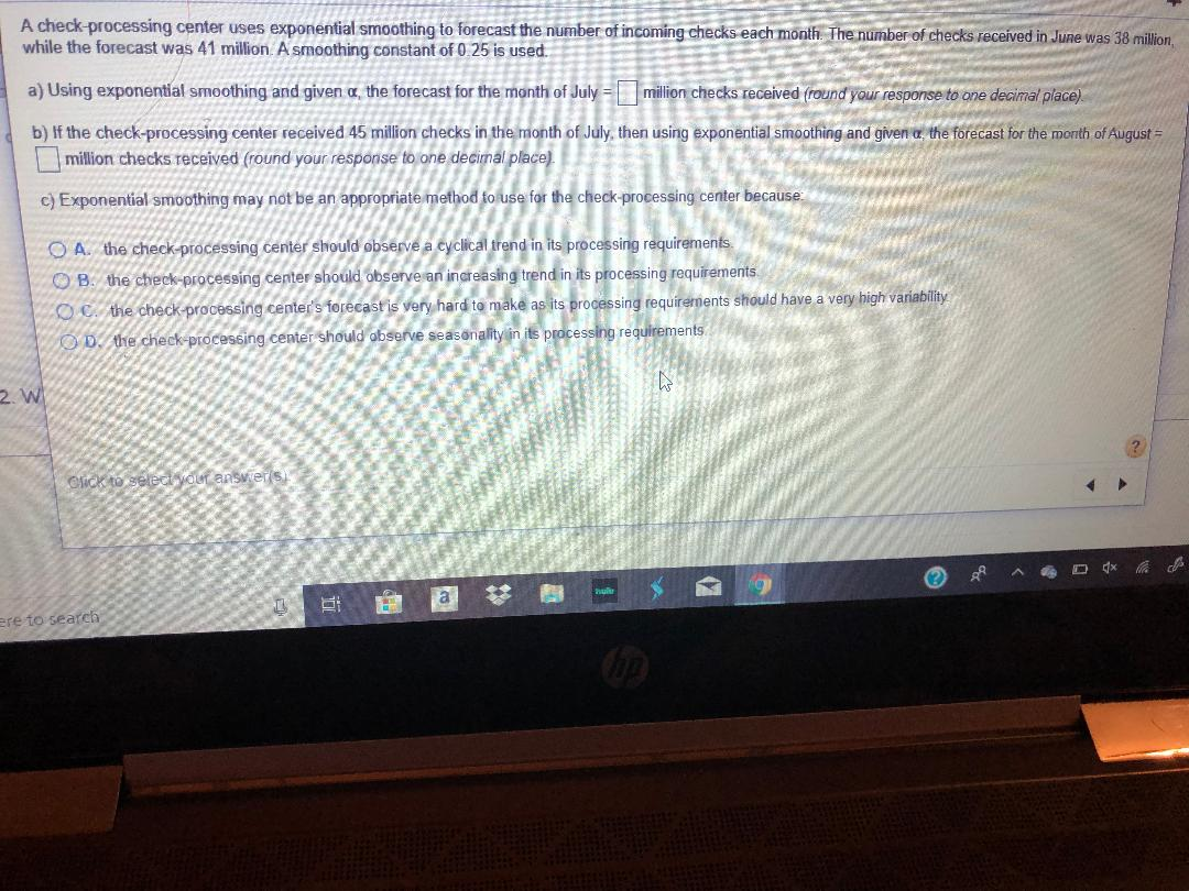 Solved A check-processing center uses exponential smoothing | Chegg.com