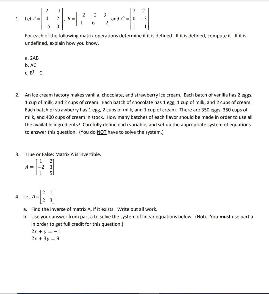 Solved -1 - 2 - 2 1. B = Let A=4 -5 7 2 3 and C=10 - 3 2 For | Chegg.com