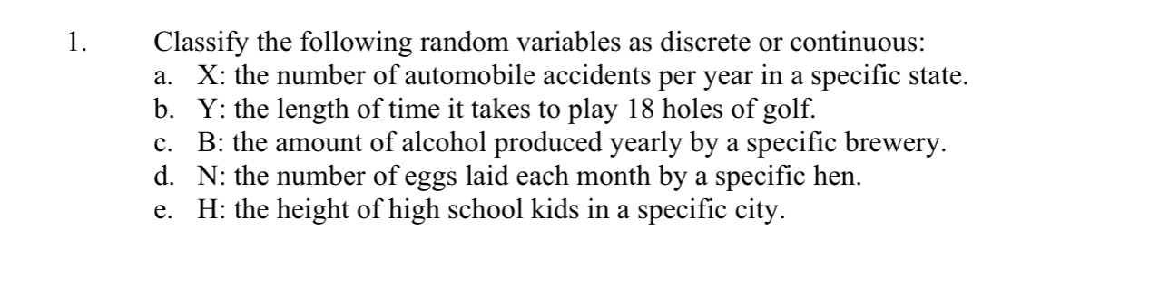 Solved 1. Classify the following random variables as | Chegg.com