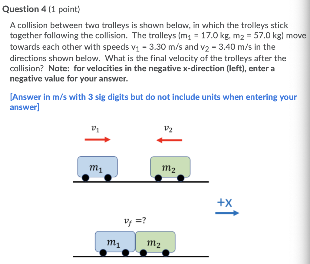 Solved = = Question 4 (1 point) A collision between two | Chegg.com