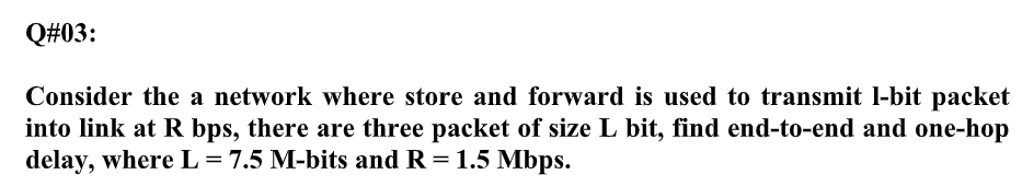 Solved Consider the a network where store and forward is | Chegg.com