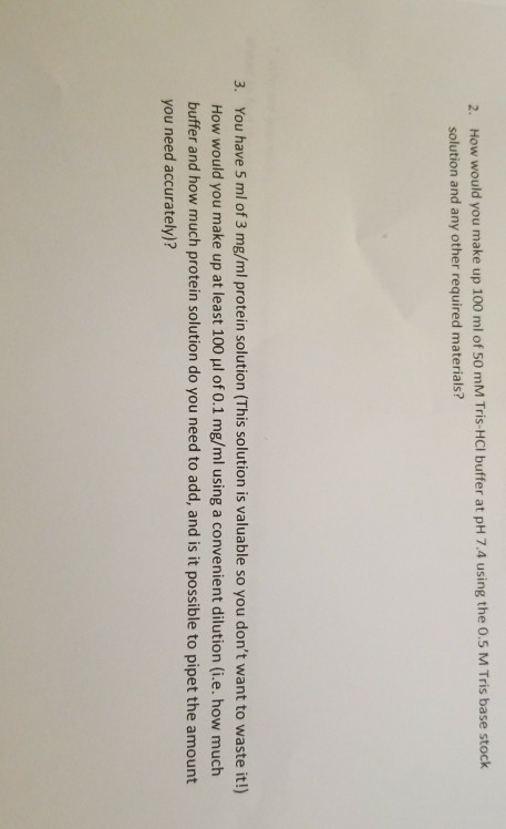 Solved 2. How would you make up 100 ml of 50 mM Tris-HCl | Chegg.com