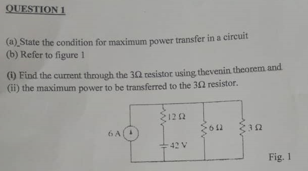 Solved (a)_State the condition for maximum power transfer in | Chegg.com