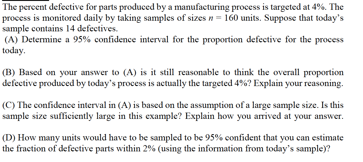 Solved The percent defective for parts produced by a | Chegg.com