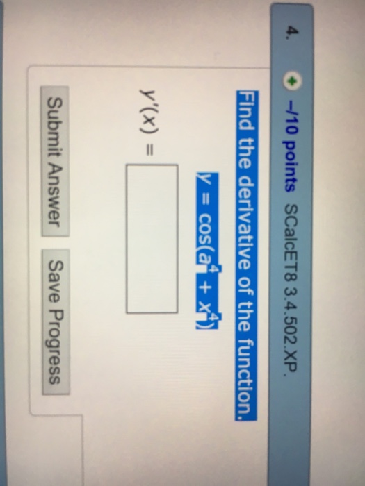 Solved 4· -/10 points scalcET8 3.4.502·XP Find the | Chegg.com