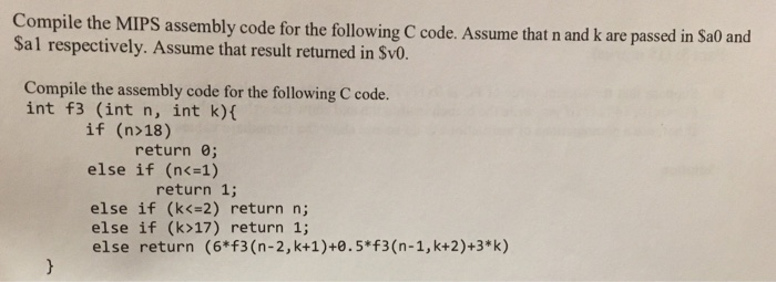 Solved Compile the MIPS assembly code for the following C | Chegg.com