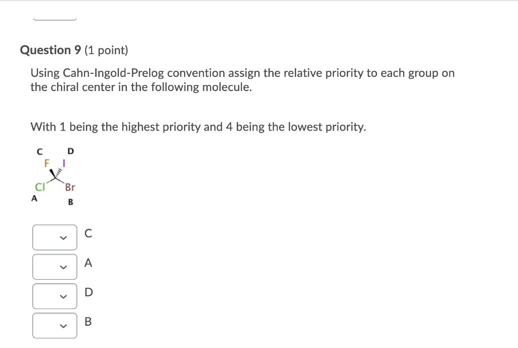 Solved Question 9 (1 point) Using Cahn-Ingold-Prelog | Chegg.com