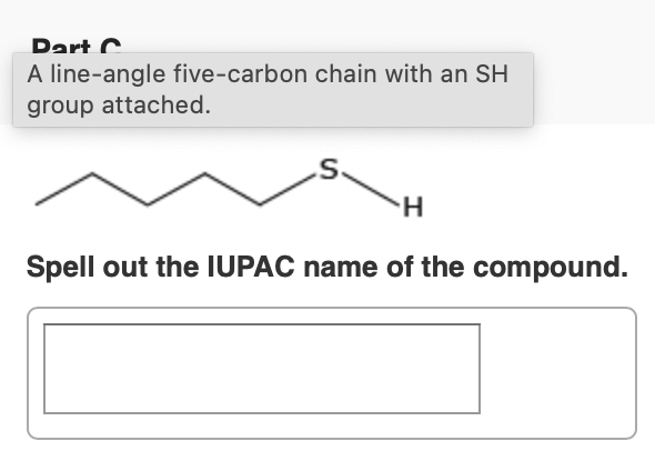 Solved Dert C A line-angle five-carbon chain with an SH | Chegg.com