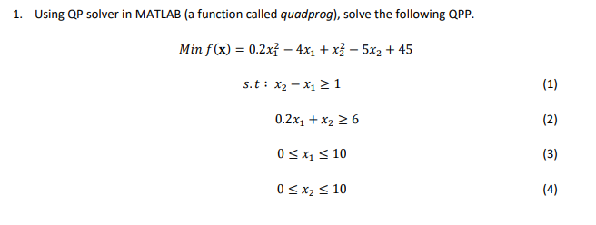 Solved 1. Using QP solver in MATLAB (a function called | Chegg.com