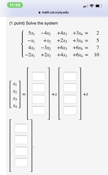 Solved 11:20 math.csi.cuny.edu (1 point) Solve the system 2 | Chegg.com