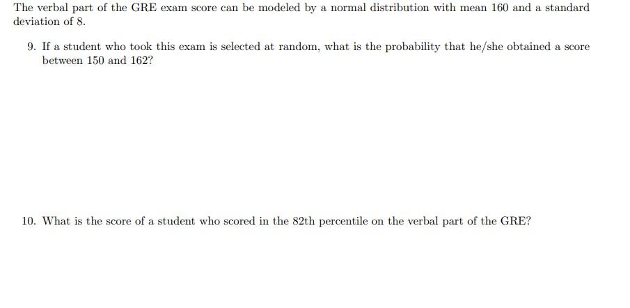 Solved The verbal part of the GRE exam score can be modeled | Chegg.com
