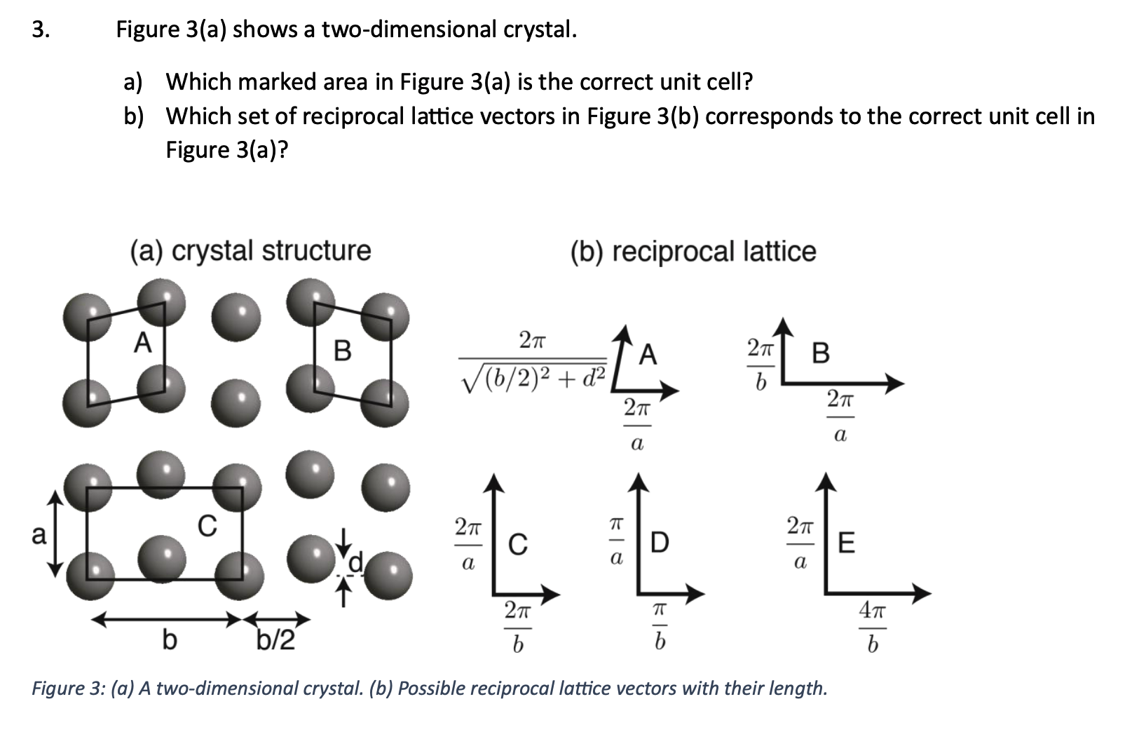 Solved 3. Figure 3(a) shows a two-dimensional crystal. a) | Chegg.com