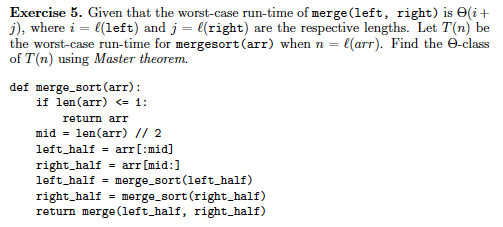 Solved Exercise 5. Given that the worst-case run-time of | Chegg.com