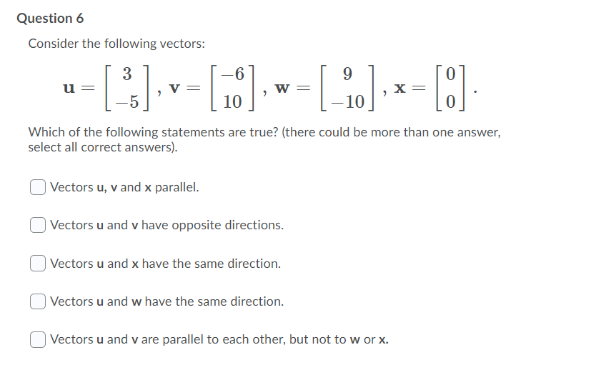 Solved Question 6 Consider the following vectors: 3 6 0 | Chegg.com