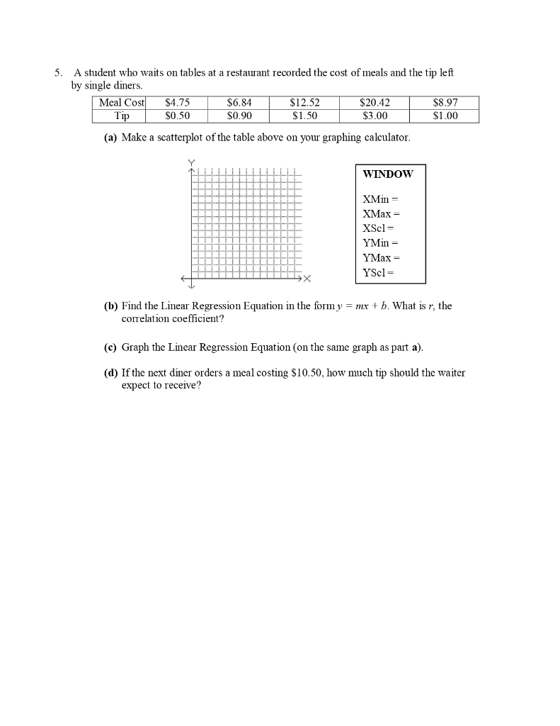 Solved 5. A student who waits on tables at a restaurant | Chegg.com