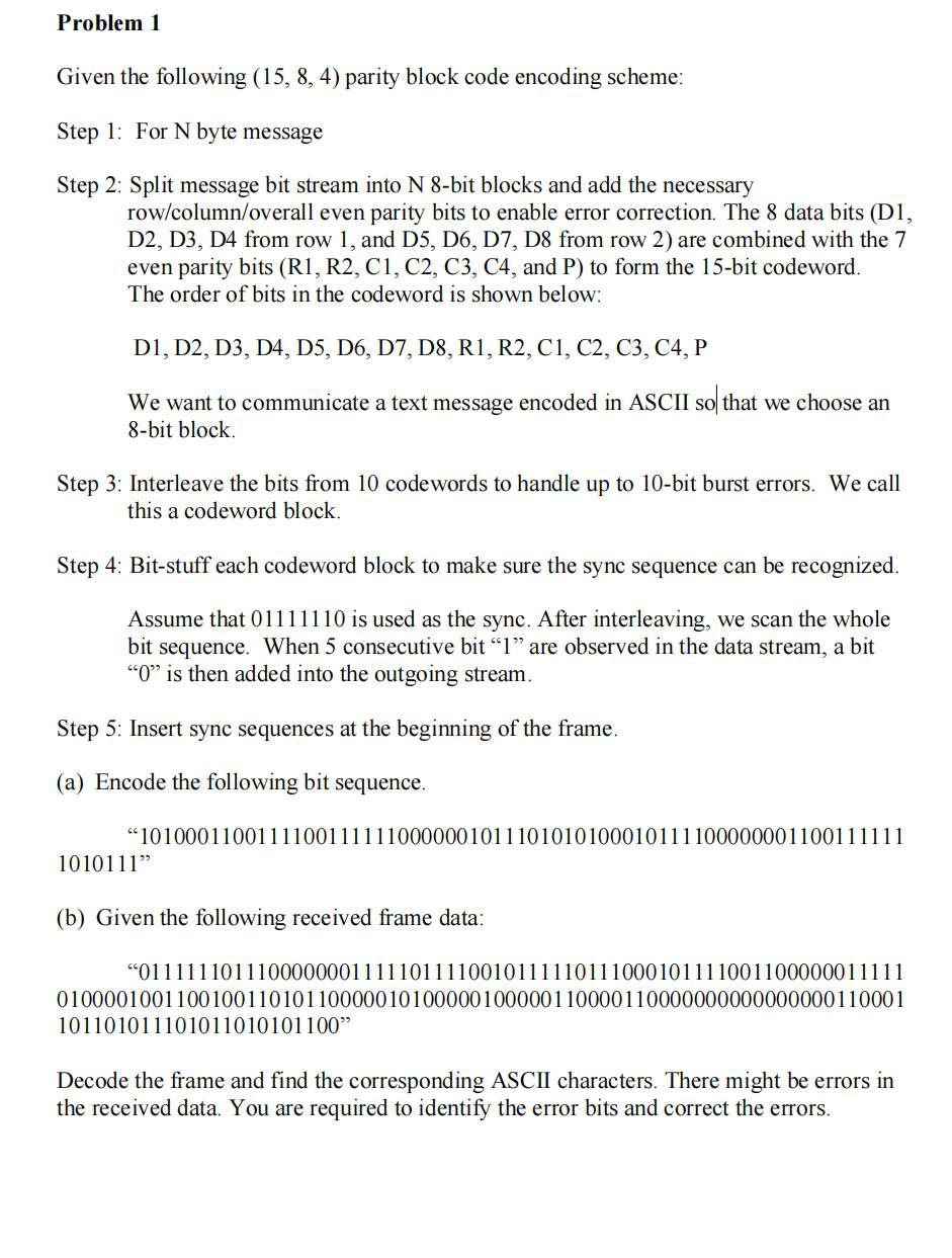 Solved Problem 1 Given the following (15, 8, 4) parity block | Chegg.com