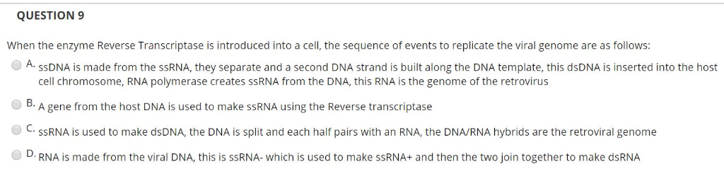 Solved QUESTION 9 When the enzyme Reverse Transcriptase is | Chegg.com