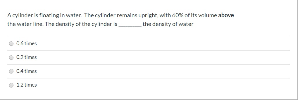 Solved A cylinder is floating in water. The cylinder remains | Chegg.com
