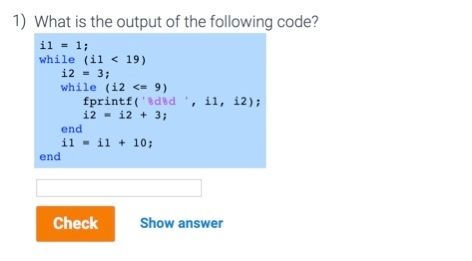 Solved 1) What is the output of the following code? il = 1; | Chegg.com